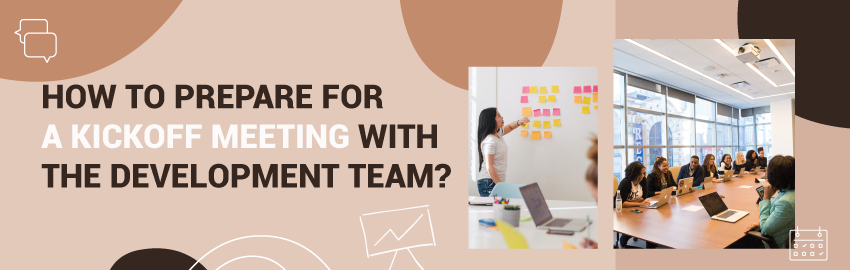 What should you expect from a kick-off meeting as a client?